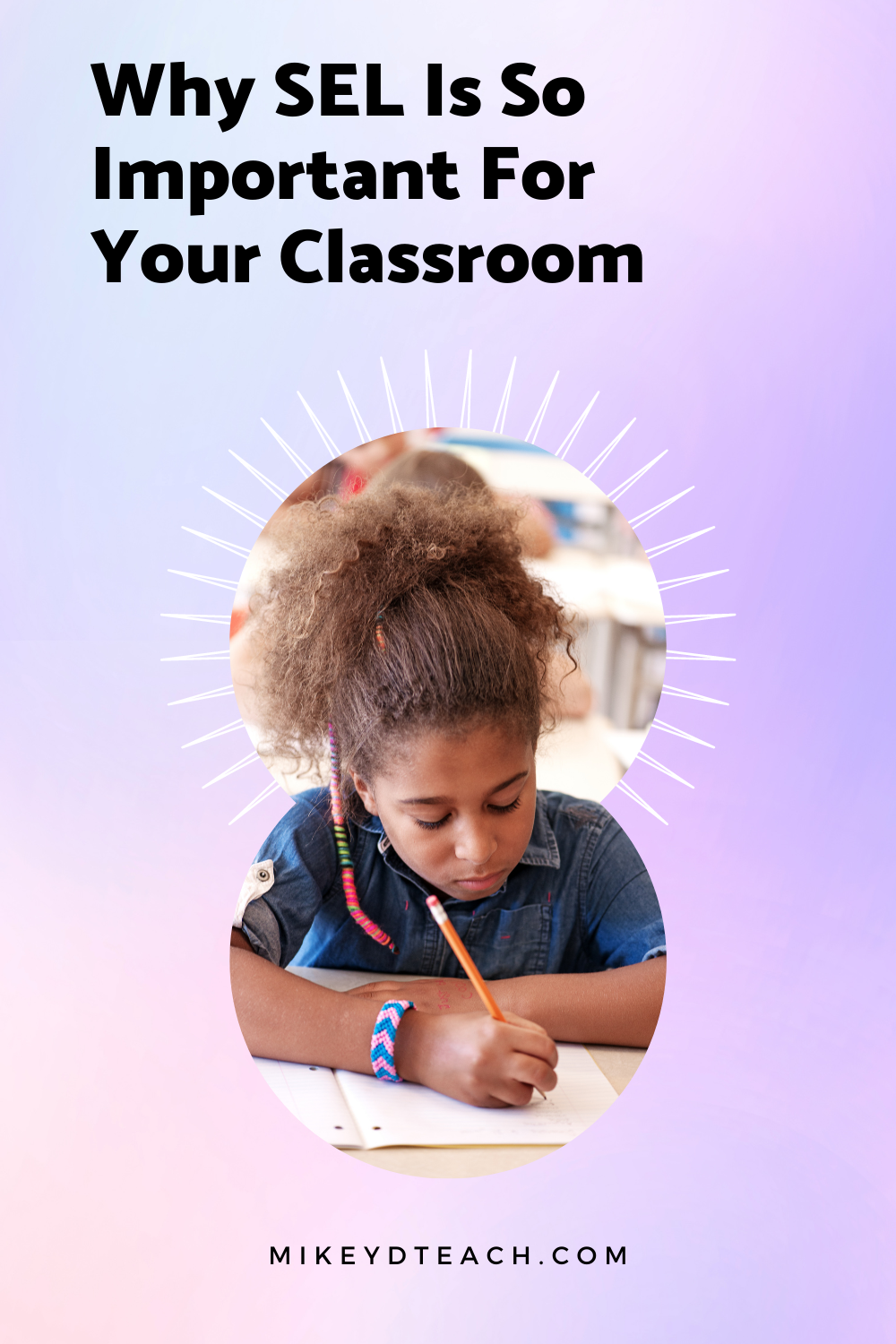 The Ultimate Guide to Social Emotional Learning in Schools