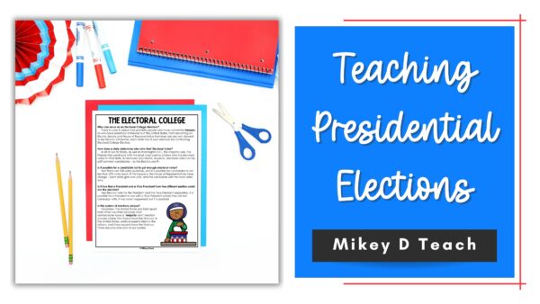 Teaching Presidential Elections in the Classroom: United States ...